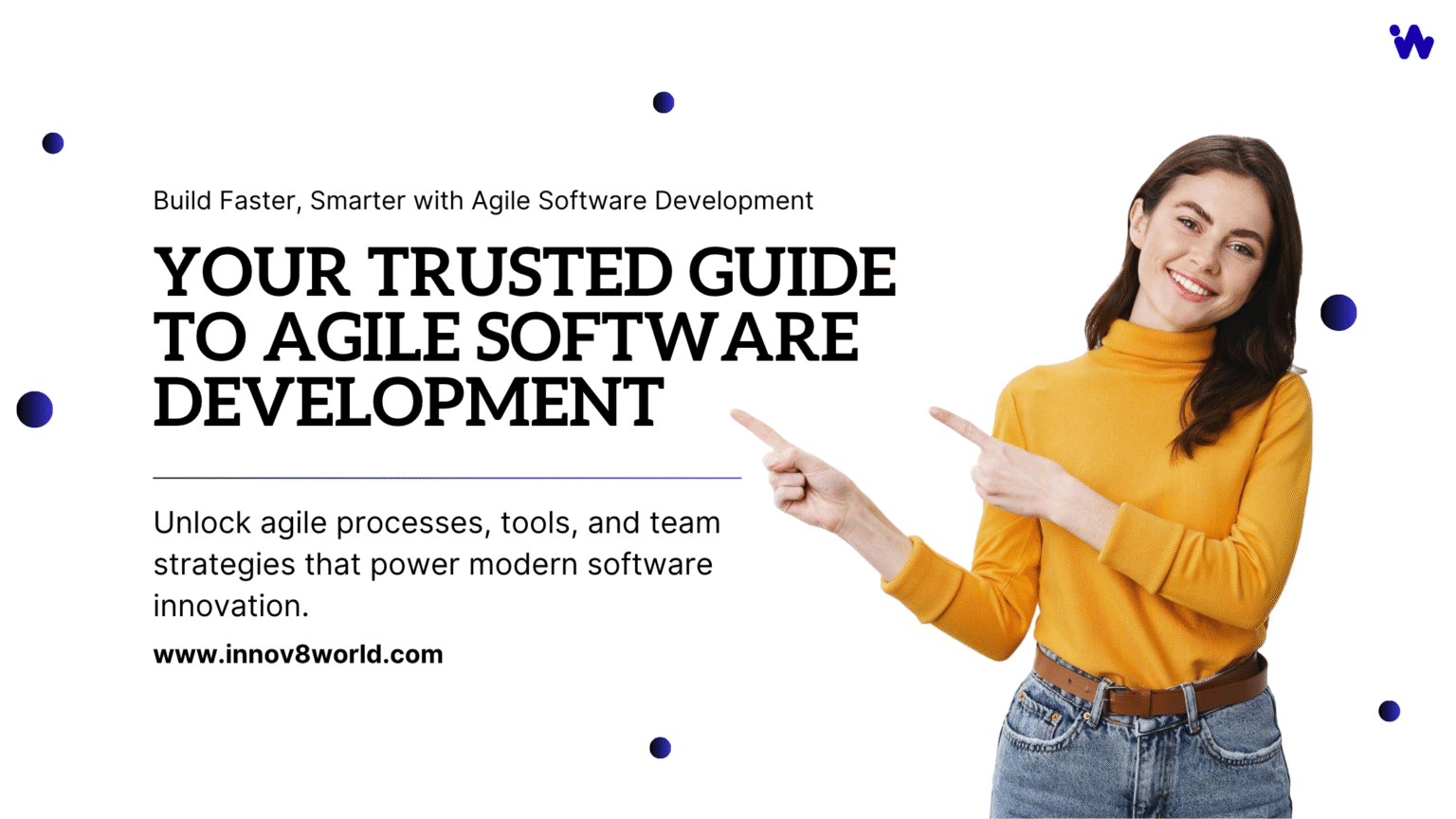 Agile Software Development: Process, Benefits & Best Tools